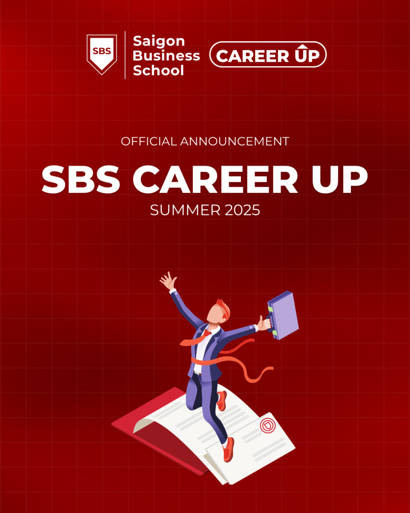 Official Announcement: SBS Career Up – Summer 2025 - Saigon Business School